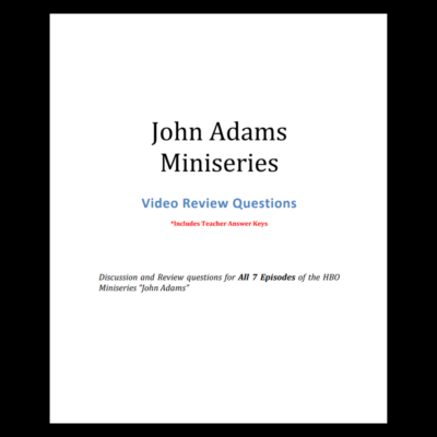 John Adams Miniseries Video Review Questions (Downloadable) – Exploring ...