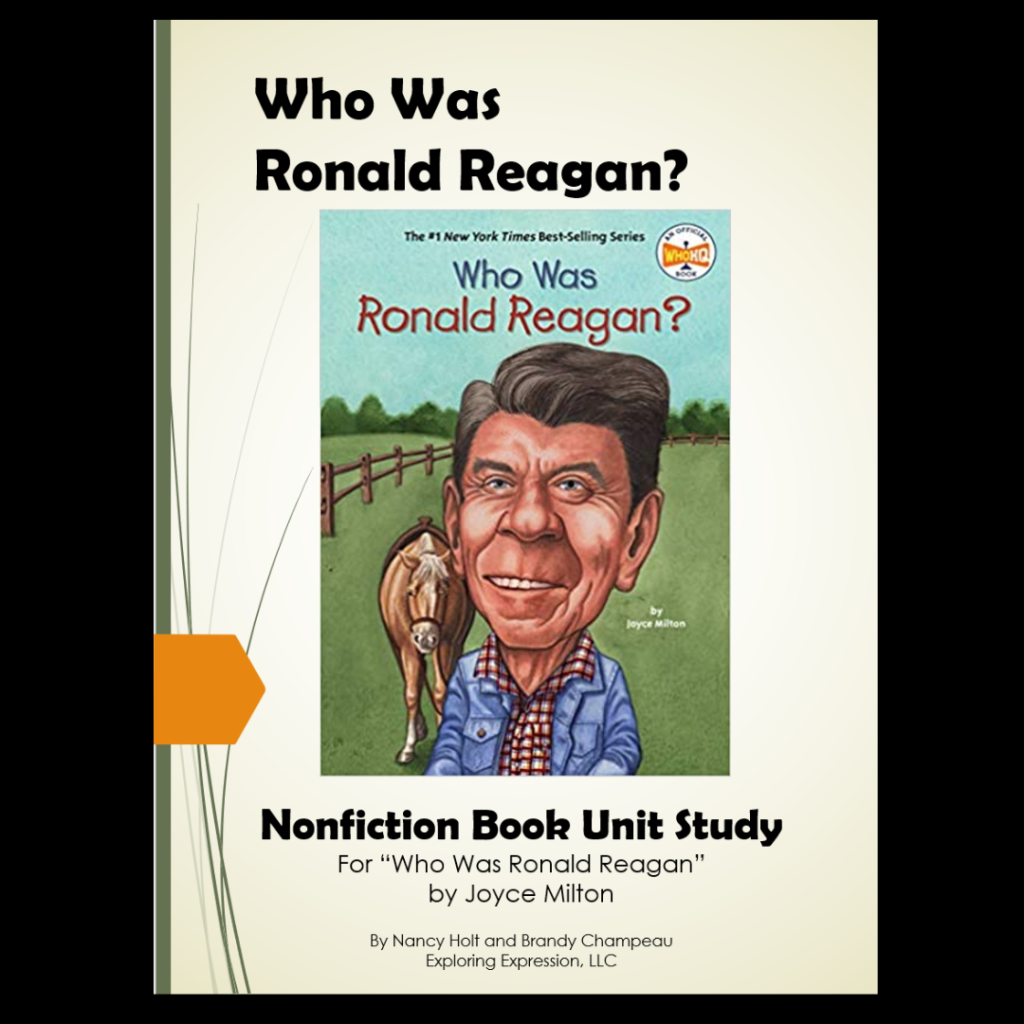 Who Was Ronald Reagan Nonfiction Book Unit Study – Exploring Expression
